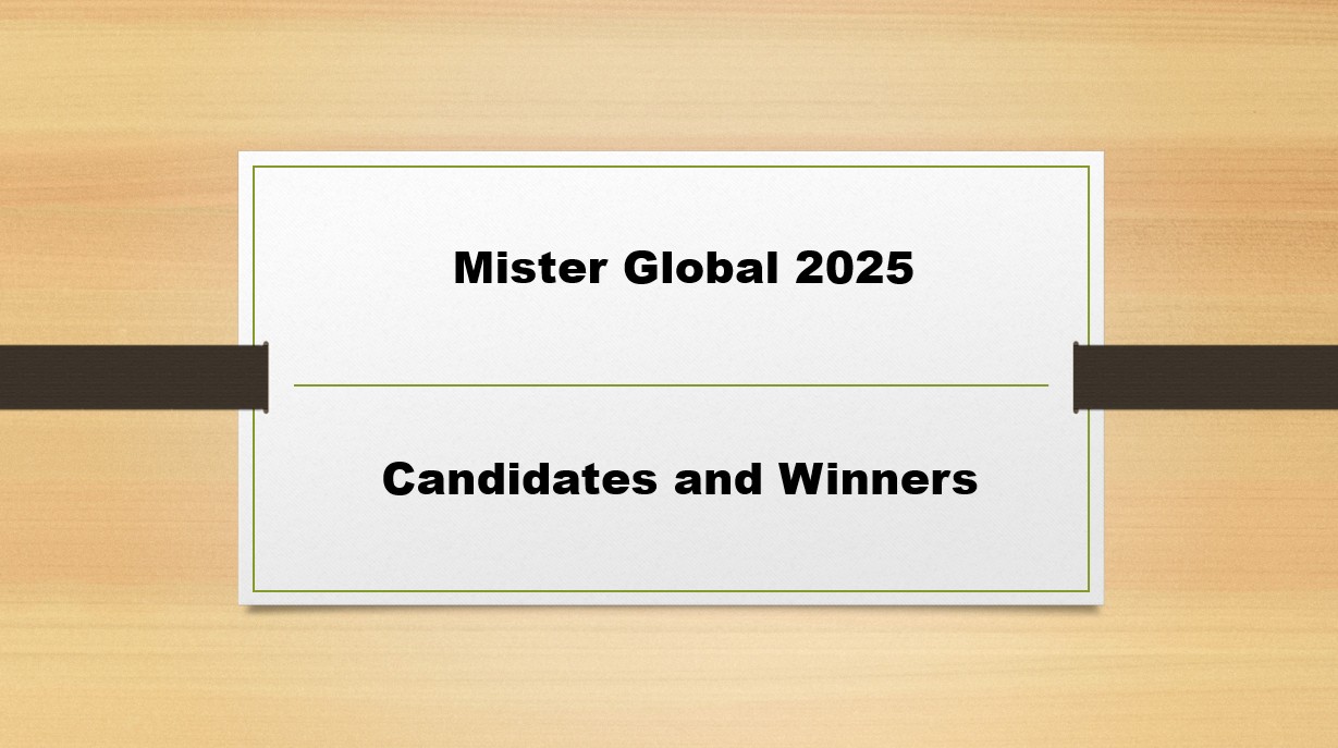 Mister Global 2025 Candidates and Winners - PeoPlaid