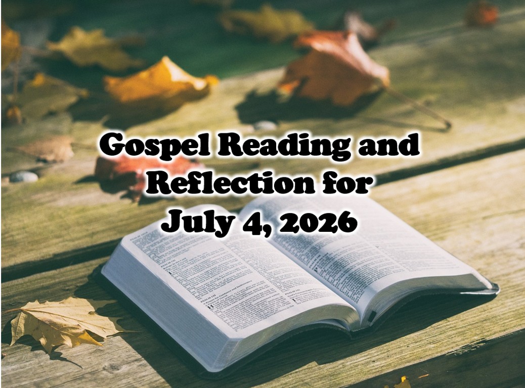 July 4 2026 Gospel Reading and Reflection - PeoPlaid